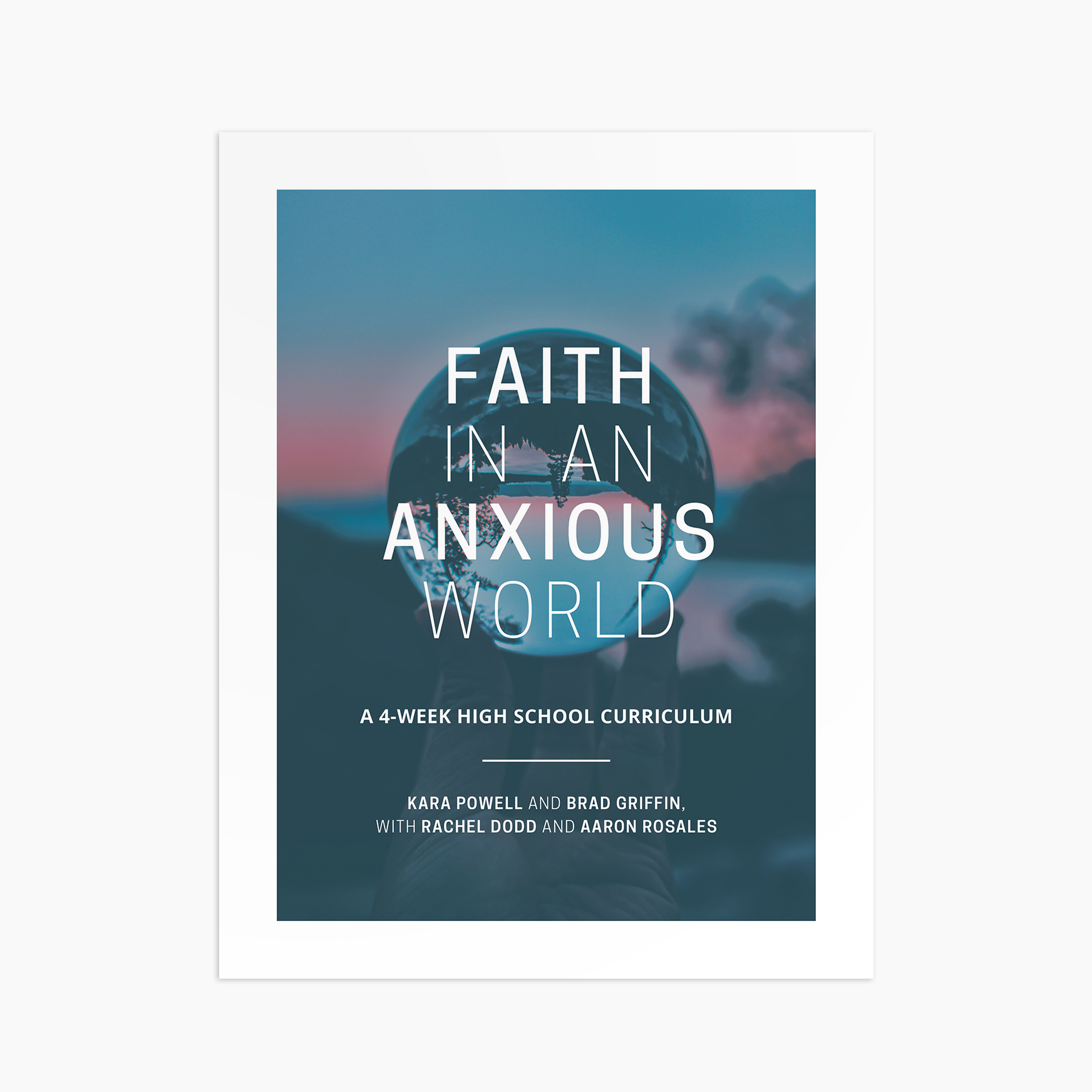 Kara Powell – Faith in an Anxious World
